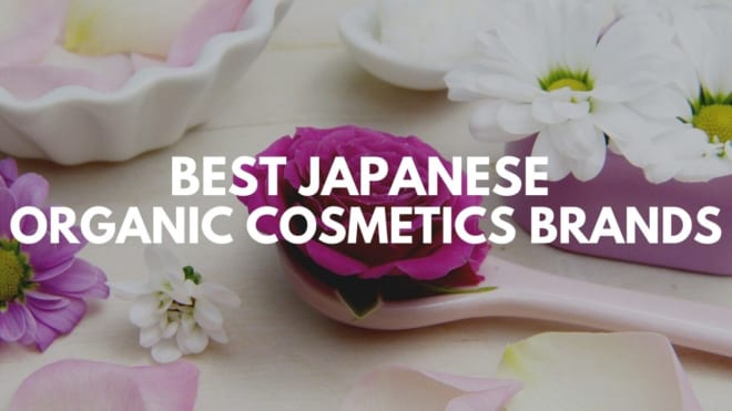 3 Best Japanese Organic Cosmetics Brands - Japan Web Magazine
