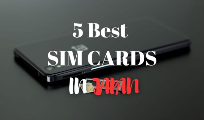 5 Best SIM Cards in Japan - Japan Web Magazine