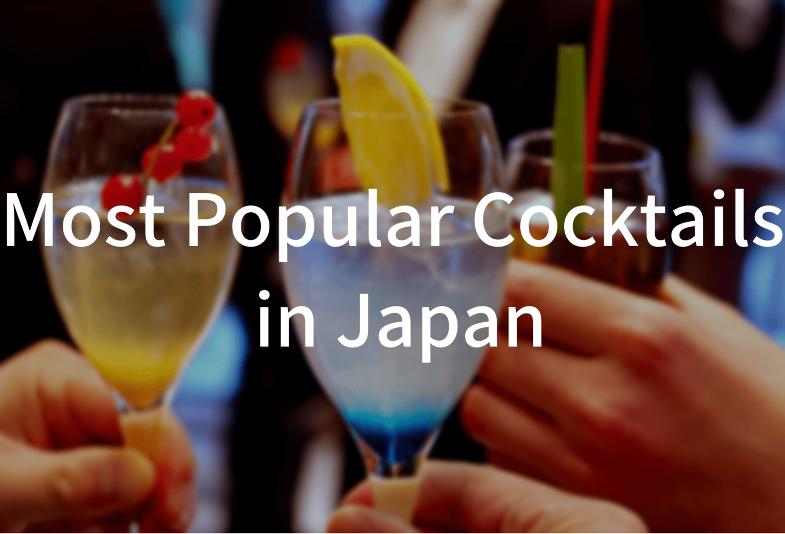 10 Most Popular Cocktails in Japan - Japan Web Magazine