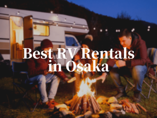 5 Best RV Rentals in Osaka - Japan Web Magazine