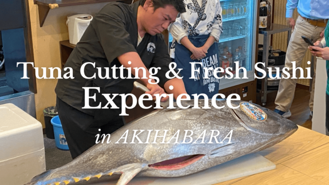 Tokyo Tuna Cutting & Fresh Sushi Experience in Akihabara - Japan Web ...