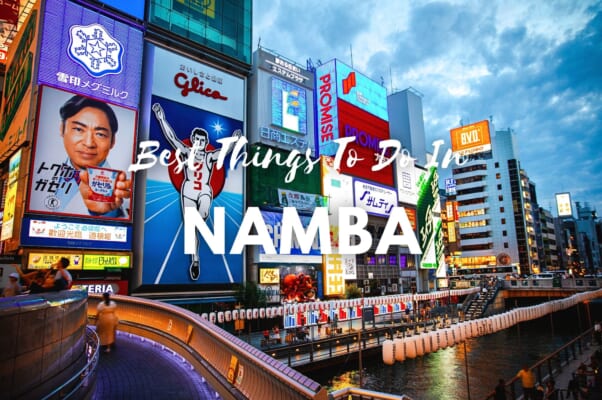 10 Best Things to Do in Namba - Japan Web Magazine