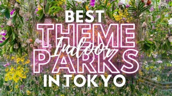 Best Indoor Theme Parks in Tokyo - Japan Web Magazine