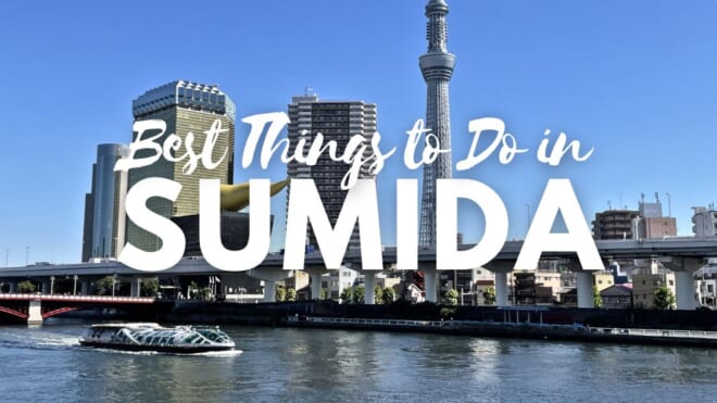 Best Things to Do in Sumida - Japan Web Magazine