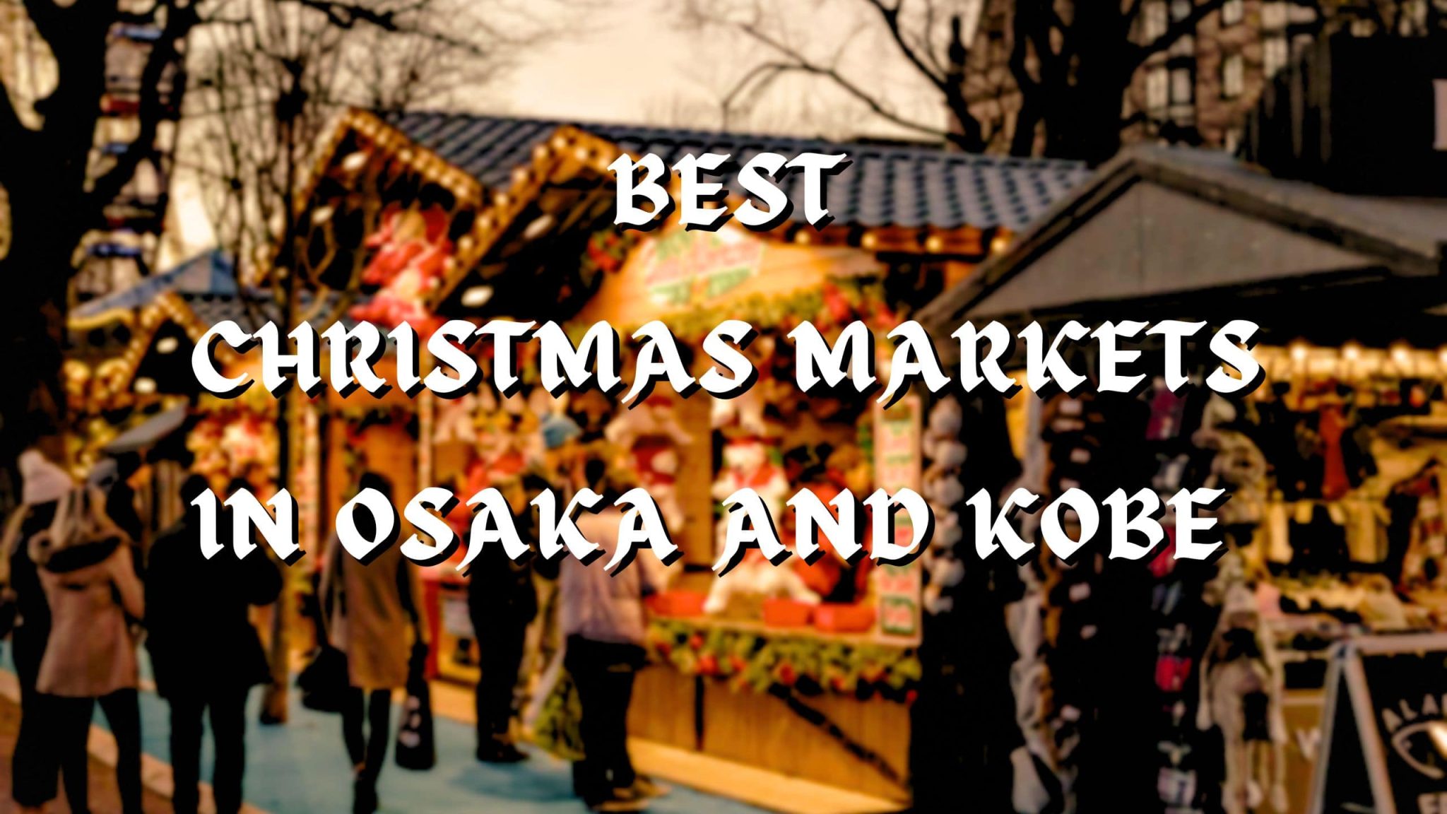 Best Christmas Markets in Osaka and Kobe 2025 - Japan Web Magazine