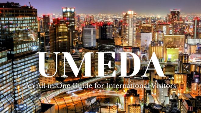 Umeda: An All‑in‑One Guide for International Visitors - Japan Web Magazine